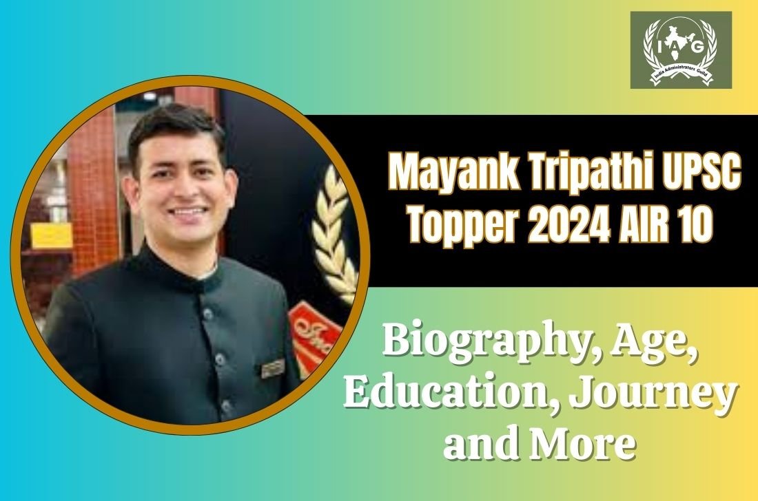 Mayank Tripathi UPSC Topper 2024 Biography, Age, Education, Journey & More